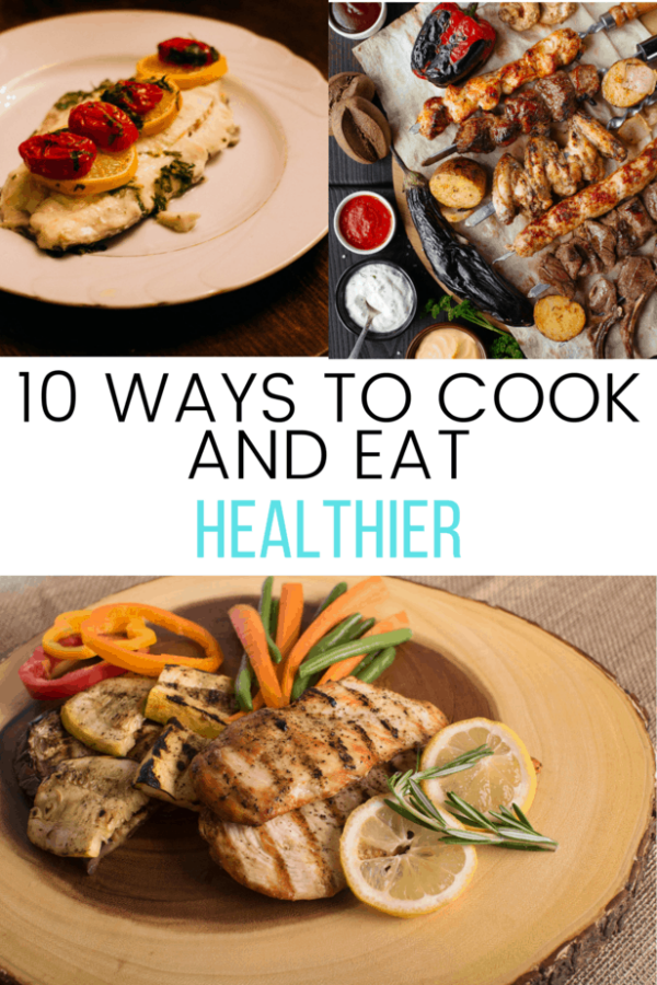 10 Ways to Cook and Eat Healthier - Smiley's Points