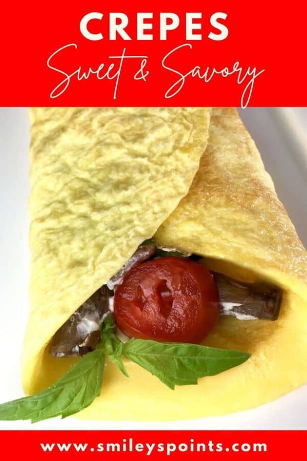 Sweet or Savory Crepes - Smiley's Points
